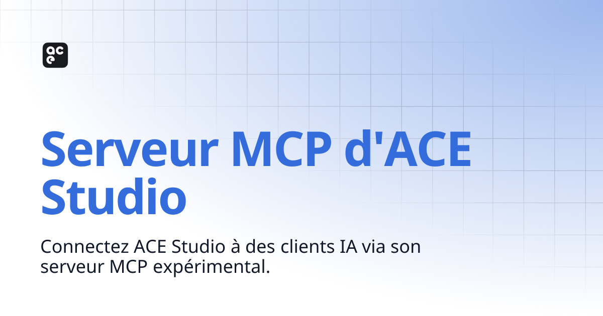 Serveur MCP d'ACE Studio | ACE Studio Docs