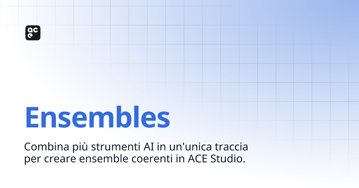 Ensembles | ACE Studio Docs