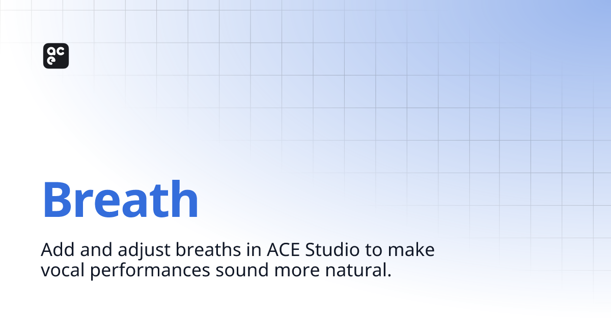Breath | ACE Studio Docs