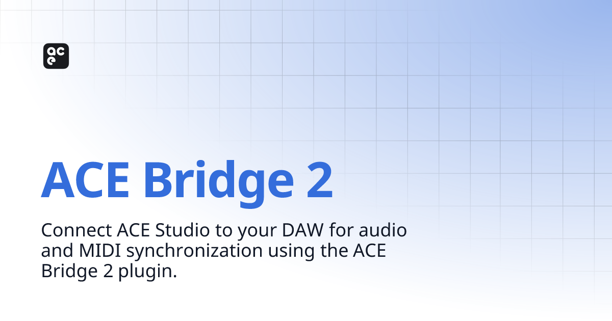 ACE Bridge 2 | ACE Studio Docs