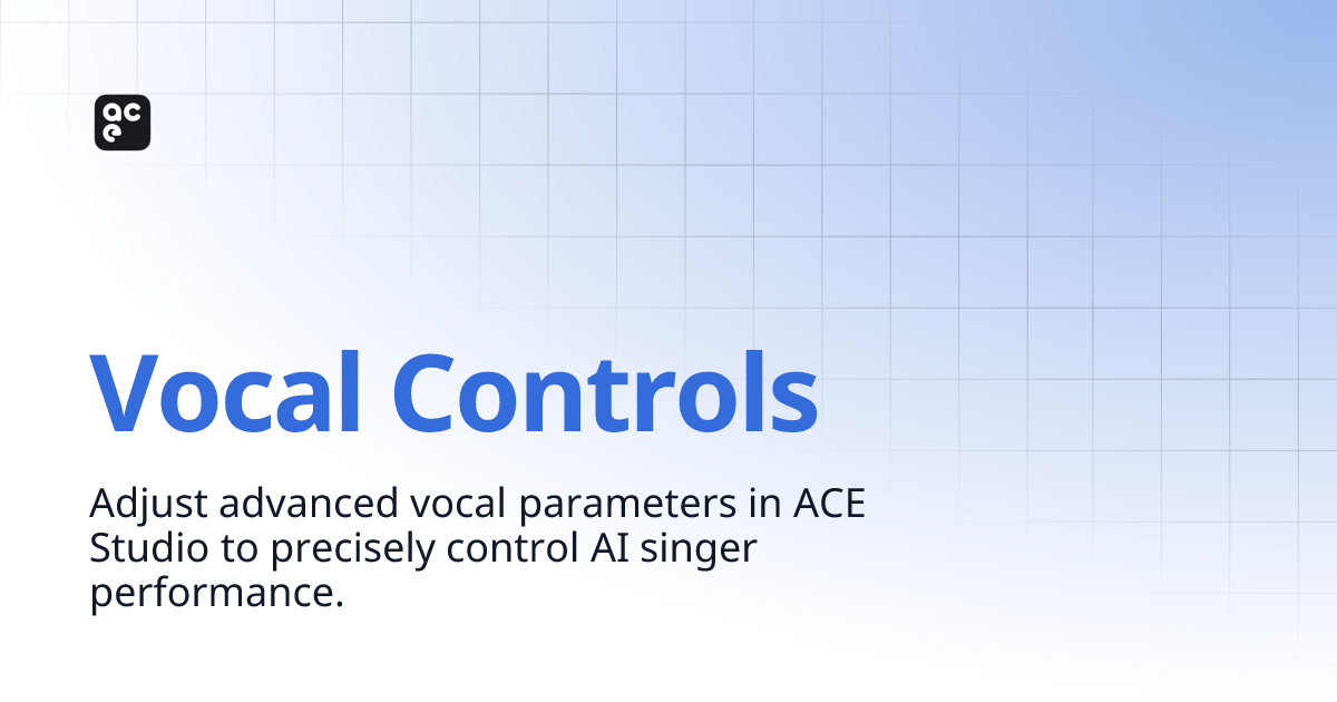 Vocal Controls | ACE Studio Docs